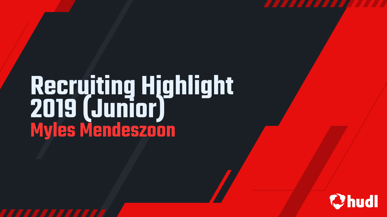 Recruiting Highlight 2019 (Junior) - Myles Mendeszoon highlights - Hudl
